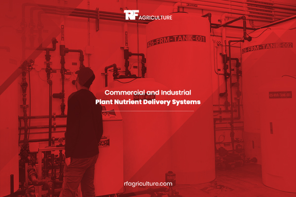 Commercial and Industrial Plant Nutrient Delivery Systems - News